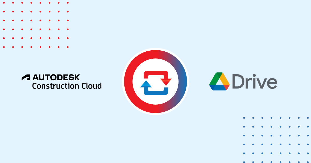 Autodesk Build Google Drive Integration - SyncEzy